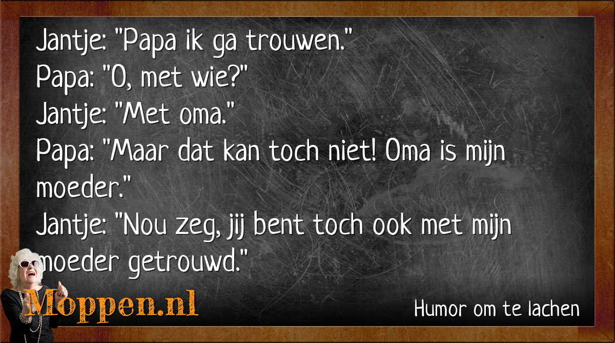 Moppen.nl - Mop: Trouwen met oma