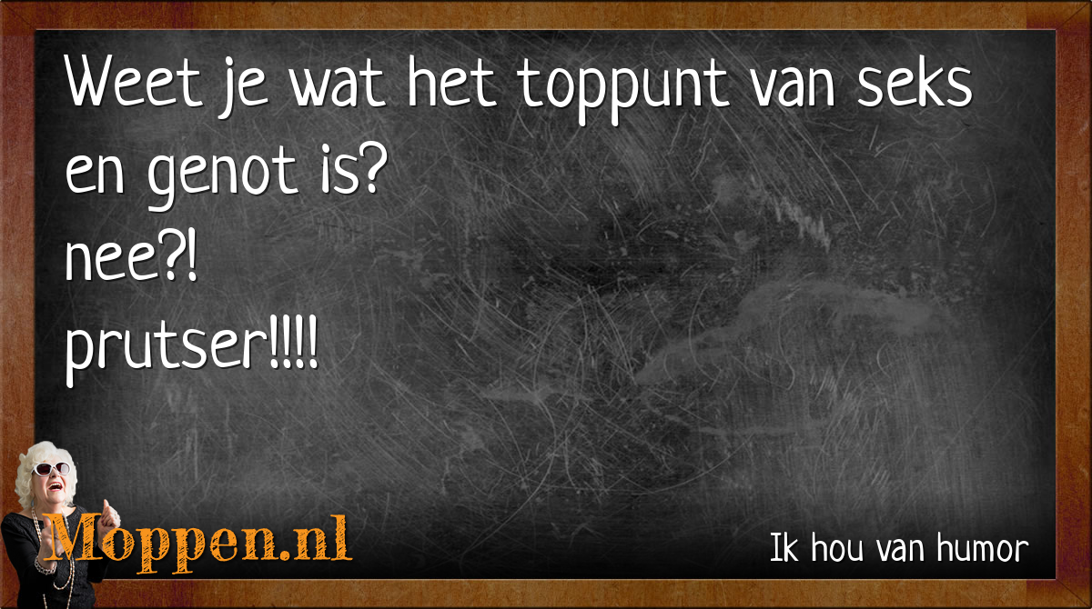 Moppen.nl - Mop: Toppunt