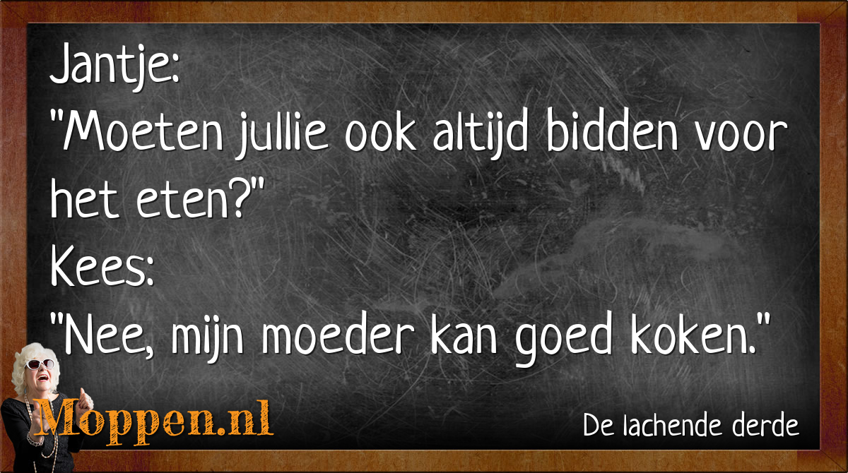 Moppen.nl - Mop: Bidden voor het eten