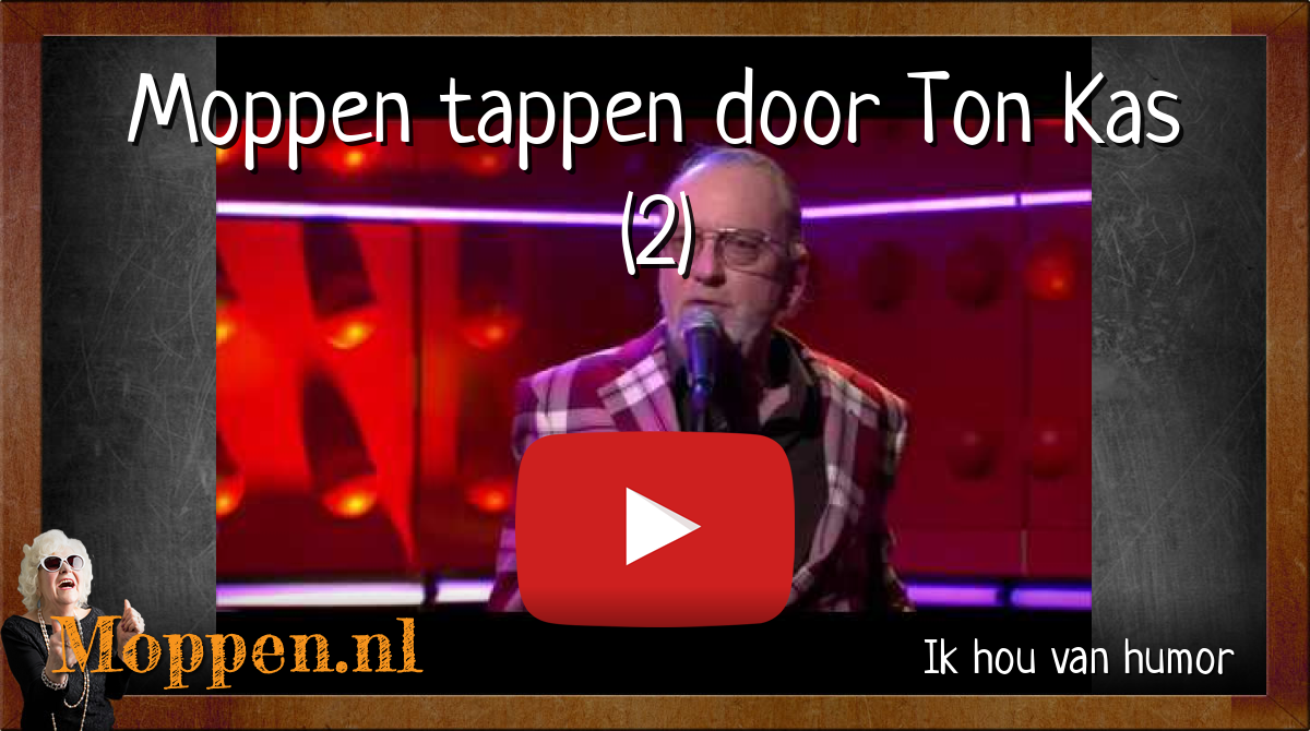 Moppen.nl - Mop: Moppen tappen door Ton Kas (2)