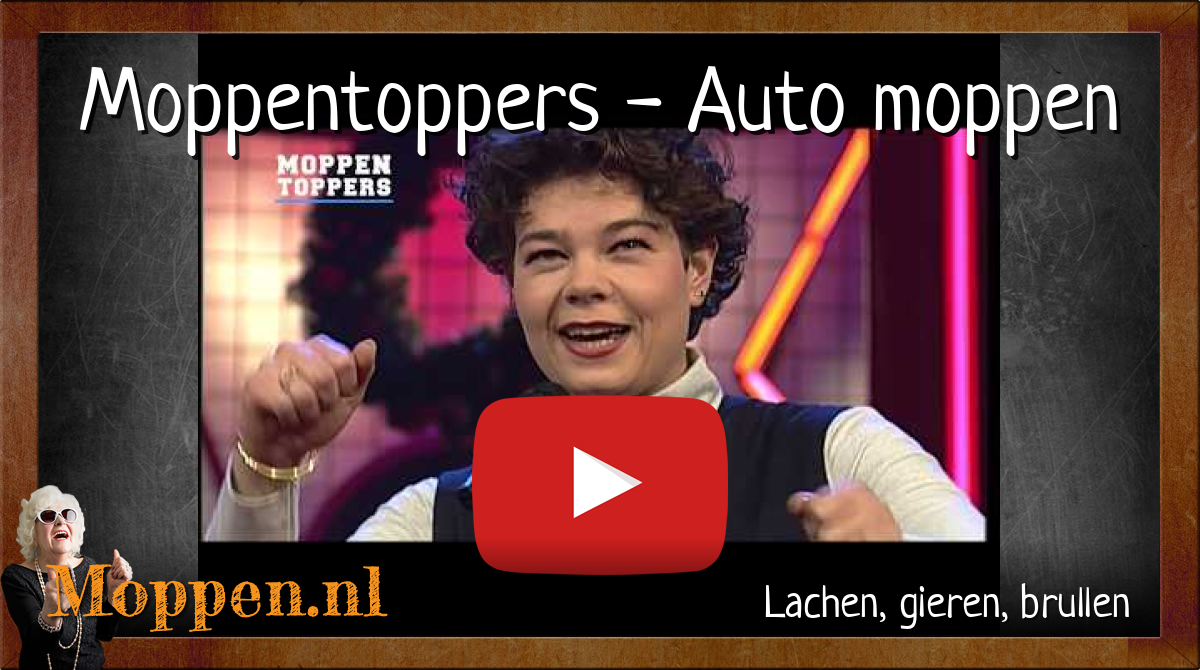 Moppen.nl - Mop: Moppentoppers - Auto moppen