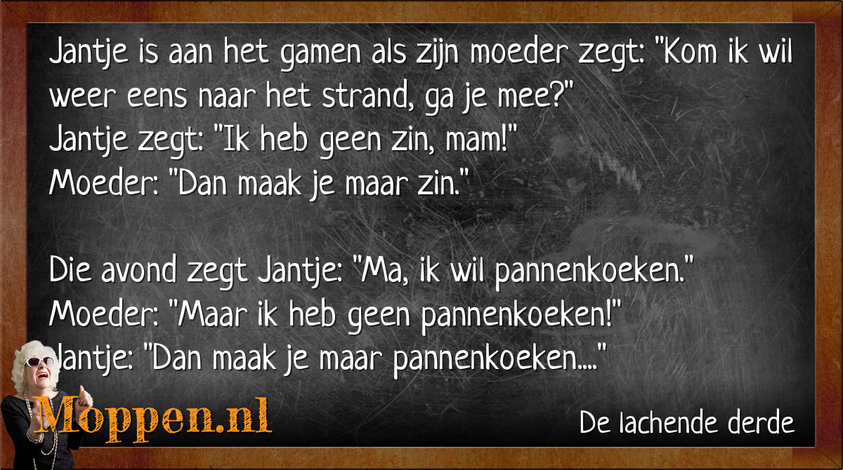 Moppen.nl - Mop: Geen zin